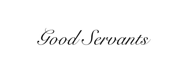 Good Servants – Bible Lessons and Sermons